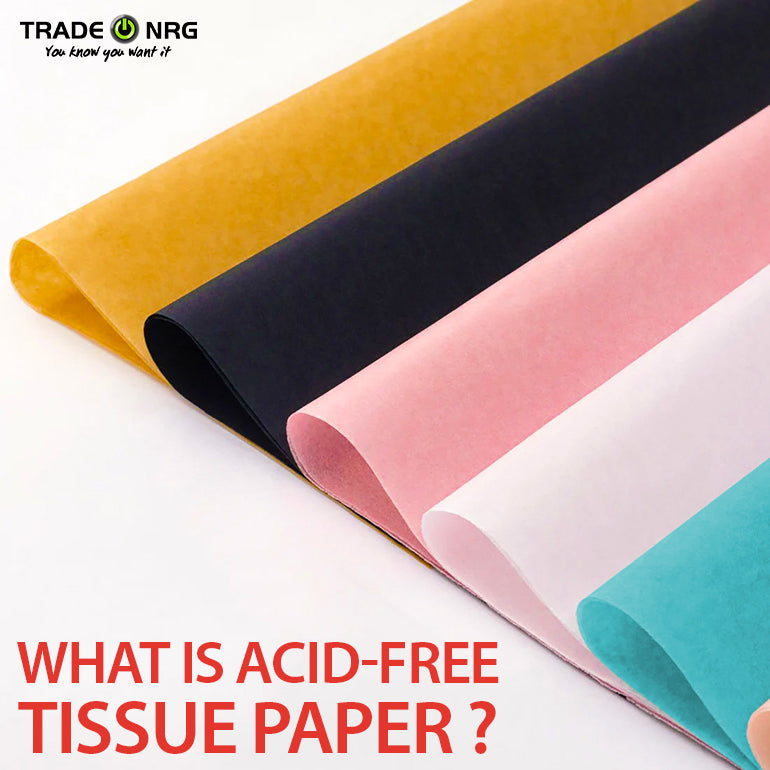 What is Acid-free tissue paper and how to use them? – TradeNRG UK